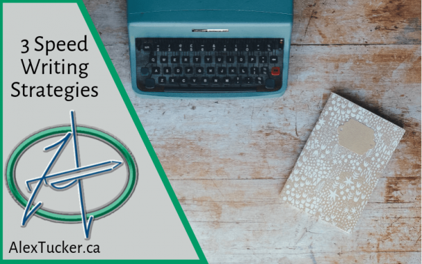 How to Write Faster: 3 Speed Writing Exercises + Techniques