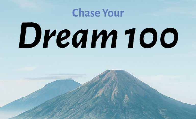 The Dream 100 Strategy - How to Build Your Dream Business